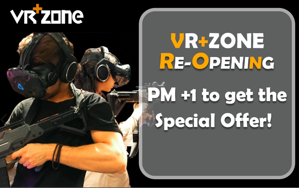 VR+Zone Reopen!!!!